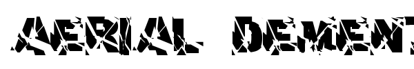 Aerial Demented font , Fancy - Distorted fonts - Fontzzz.com