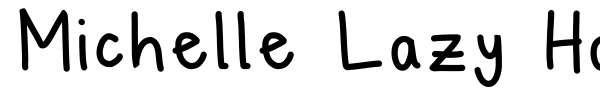 Michelle Lazy Hand font , Script - Handwritten fonts - Fontzzz.com
